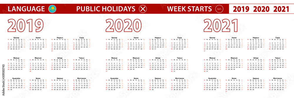 2019, 2020, 2021 year vector calendar in Kazakh language, week starts ...