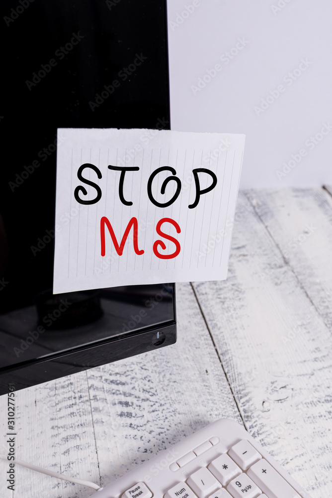 Text sign showing Stop Ms. Business photo text treat the condition that ...