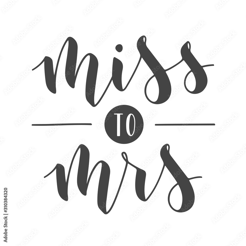 Vector illustration. Handwritten Lettering of Miss to Mrs. Template for ...