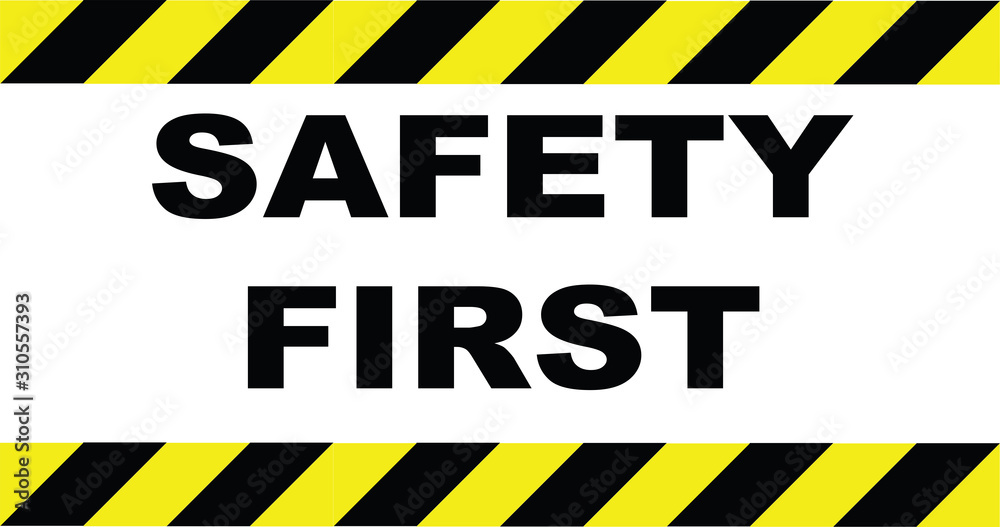 Safety First signage illustration Stock Illustration | Adobe Stock