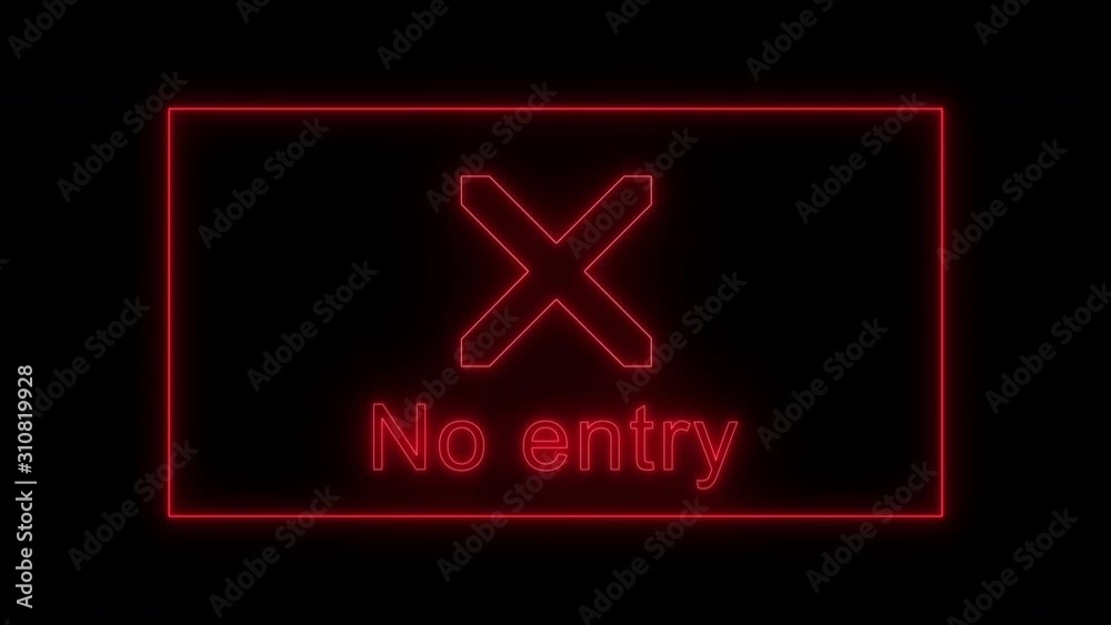 Do not entry neon sign fluorescent light glowing on signboard ...