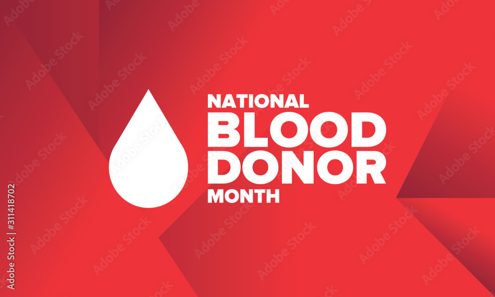 National Blood Donor Month. Awareness and prevention. Celebrate annual ...