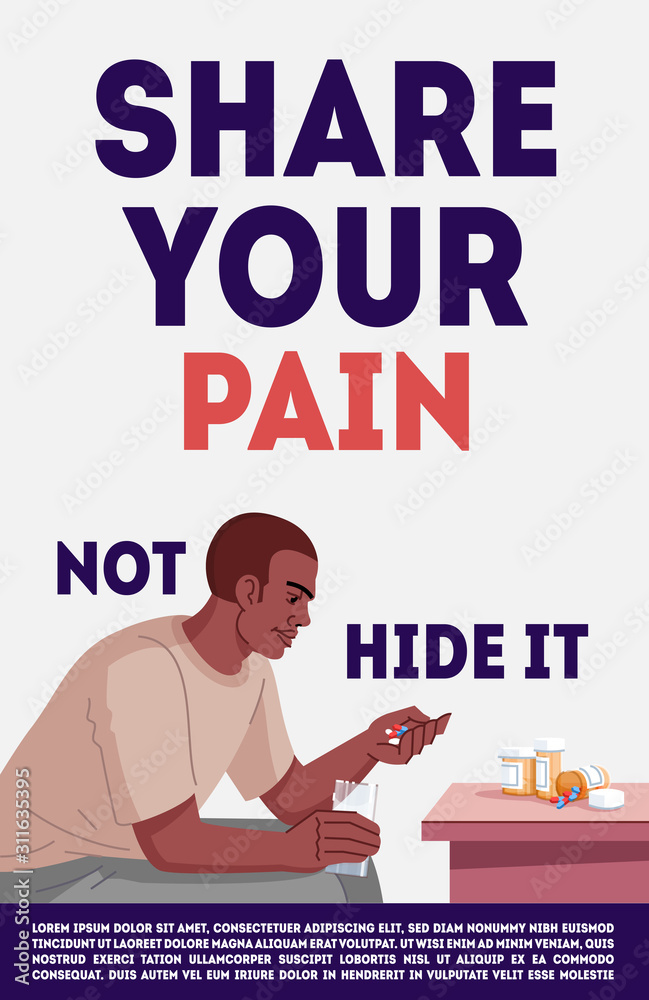 Share your pain not hide it poster vector template. Painkiller ...