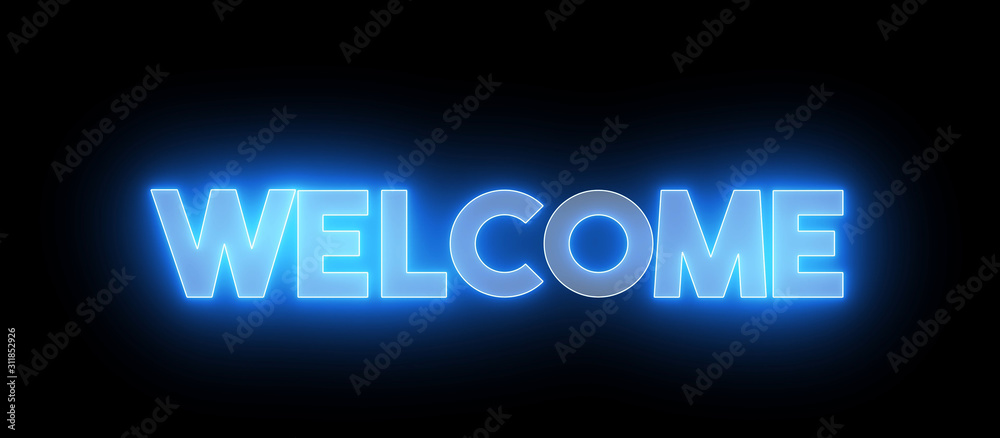 Neon, glowing shiny text of "WELCOME". Greeting word, decorative text ...