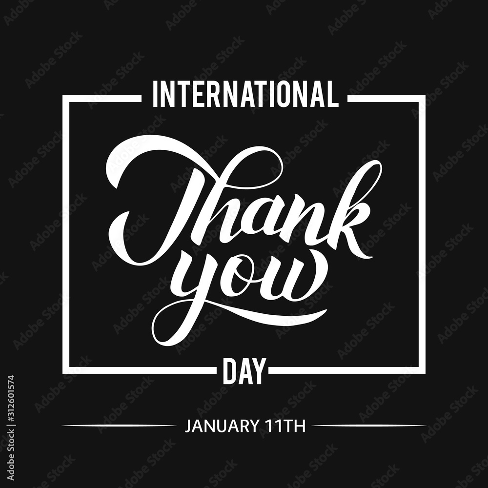 International Thank you day calligraphy hand lettering with frame on ...