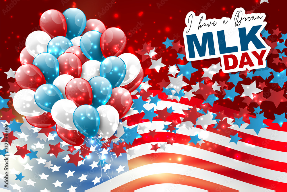 Martin Luther King Day background.I have a dream. USA flag, red, blue ...