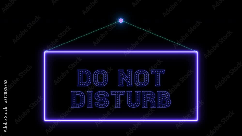 Hangtag Do not disturb neon sign fluorescent light glowing on signboard ...