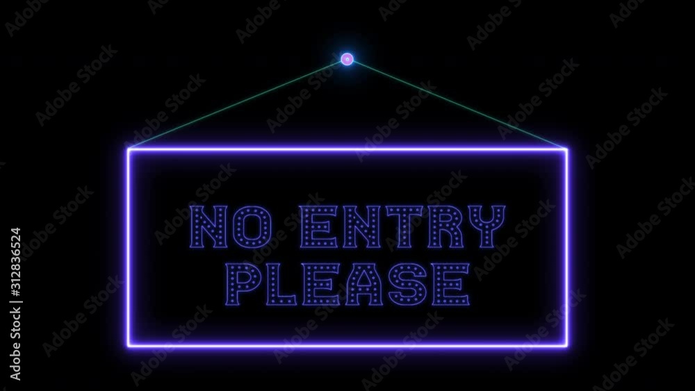 Hang tag No Entry Please neon sign fluorescent light glowing on ...