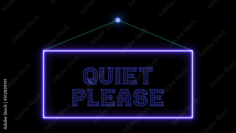 Hang tag be quiet please neon sign fluorescent light glowing on ...