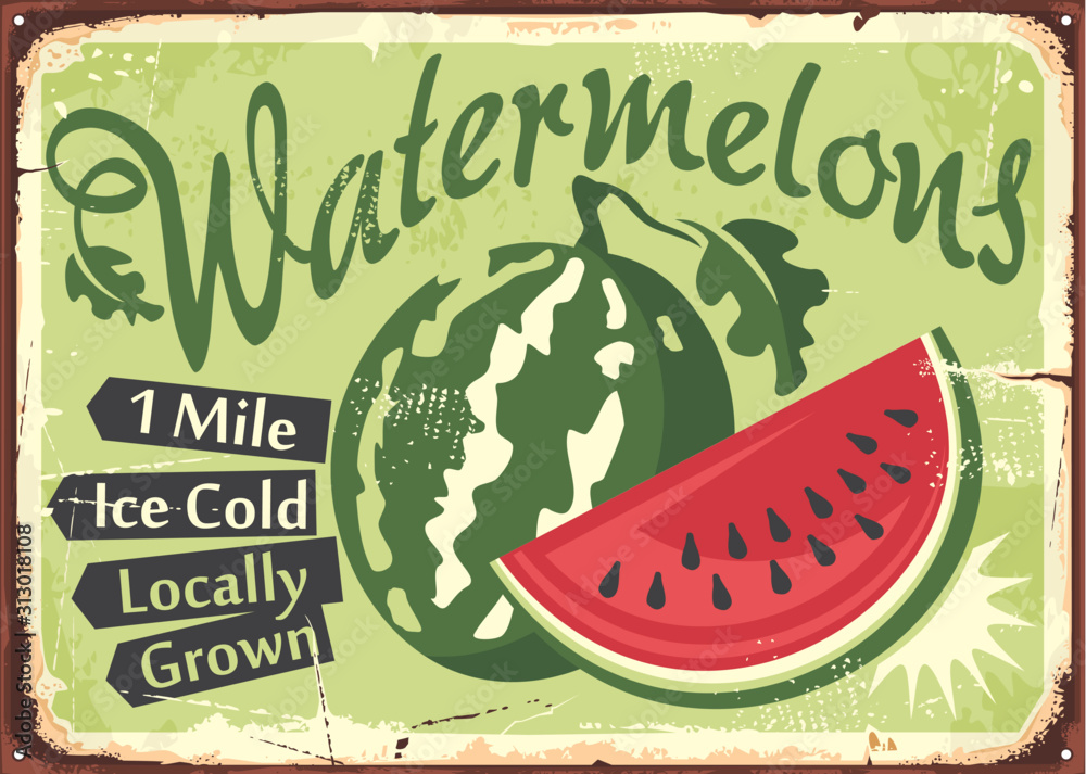 Watermelons farm retro sign idea. Locally grown farm fresh organic ...