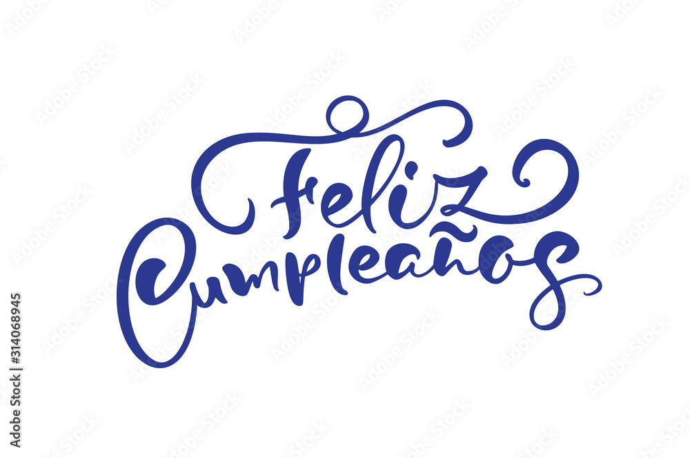 Feliz Cumpleanos, translated Happy Birthday in Spanish. Stylish hand ...
