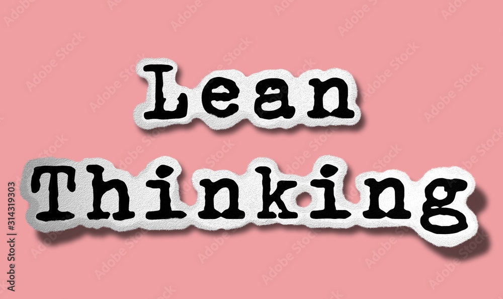 Lean Thinking - Flat Tattered Paper Words on Pink Background - Concept ...