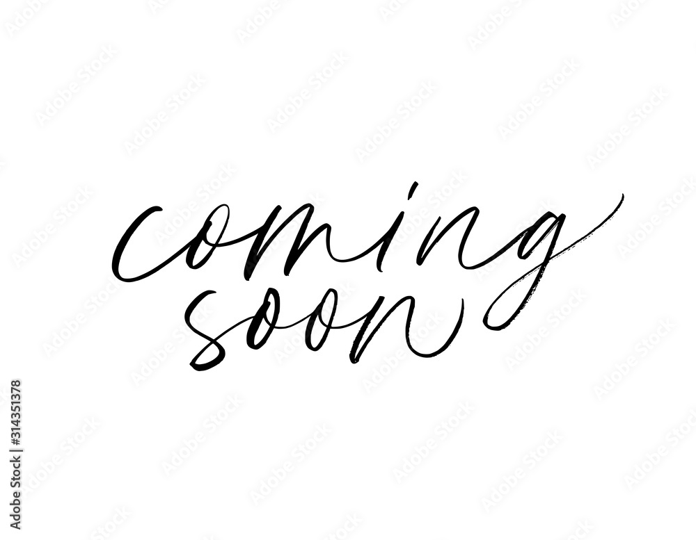 Coming soon - vector calligraphic lettering. Modern brush calligraphy ...