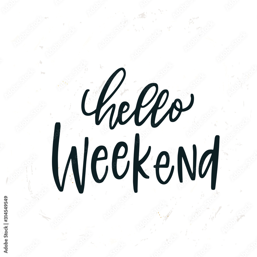 simple hand drawn lettering Weekend vibes. Inspirational quote. Vector ...