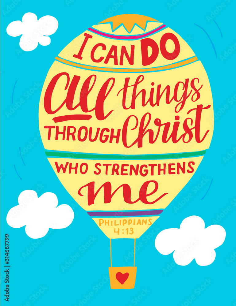 Hand lettering I can do all things through Christ, who strengthens me ...