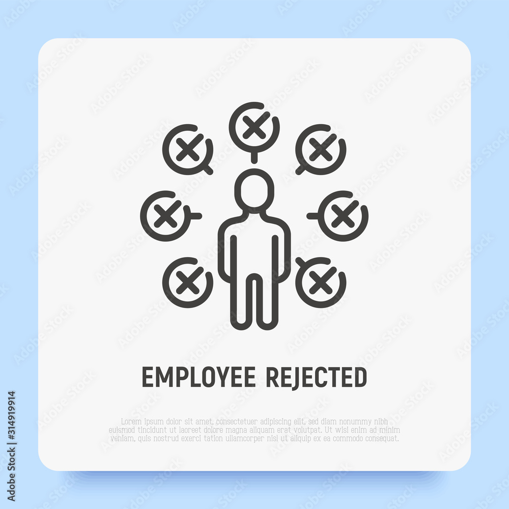 Employee rejected thin line icon. Checklist around man with cross marks ...