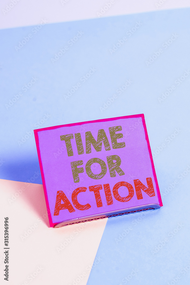 Word writing text Time For Action. Business photo showcasing getting ...
