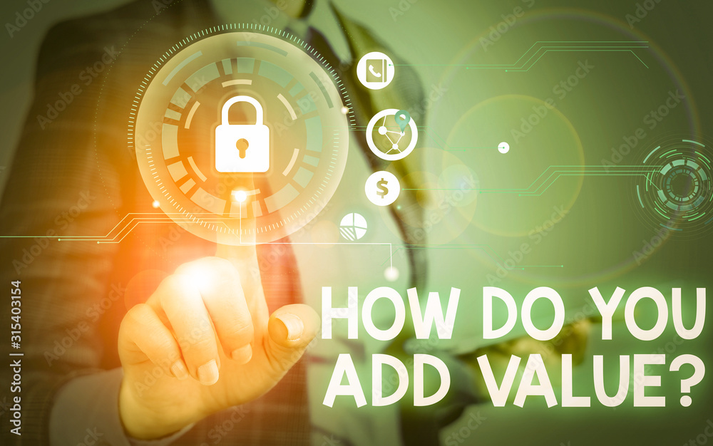 Handwriting text How Do You Add Value Question. Conceptual photo ...