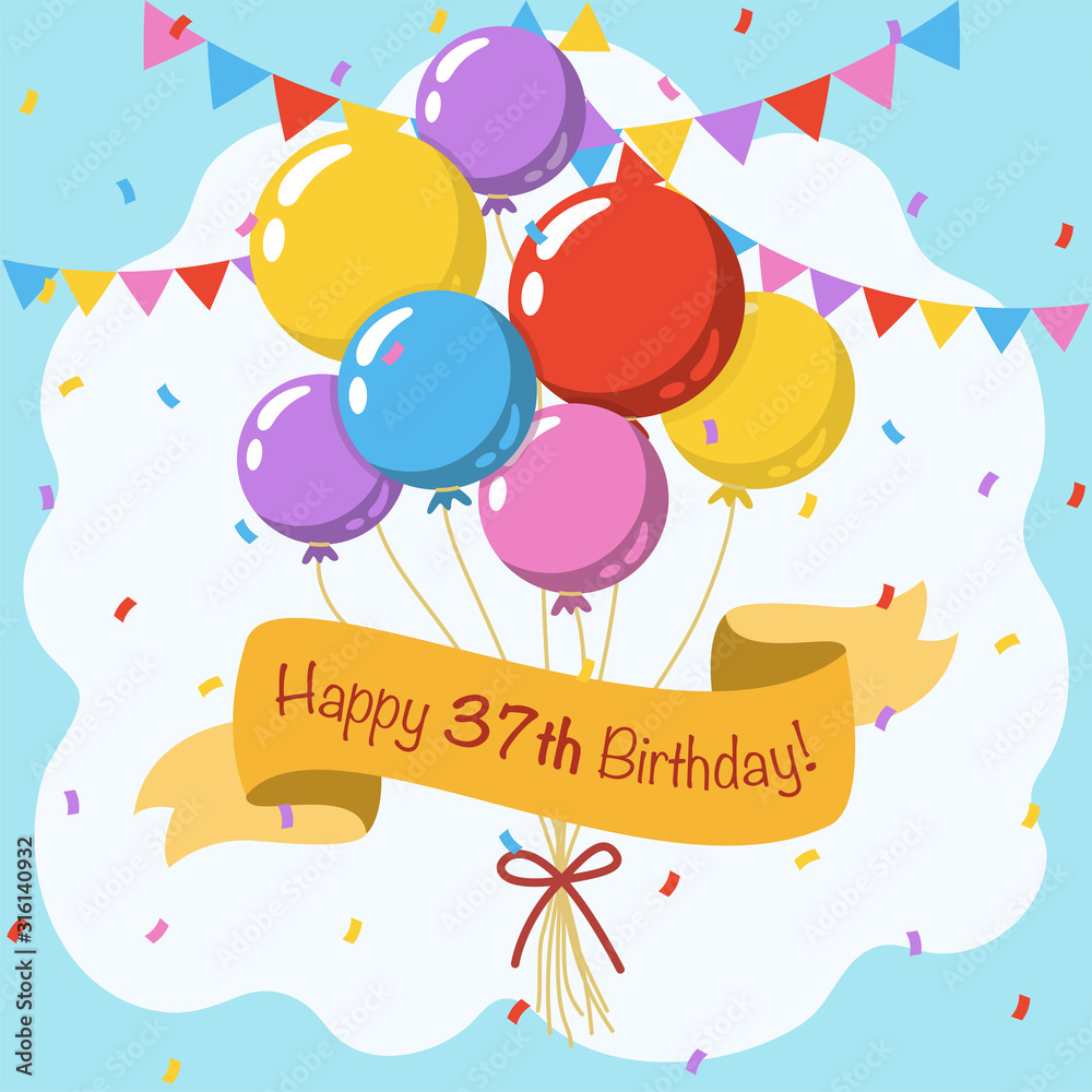Happy 37th birthday, colorful vector illustration greeting card with ...