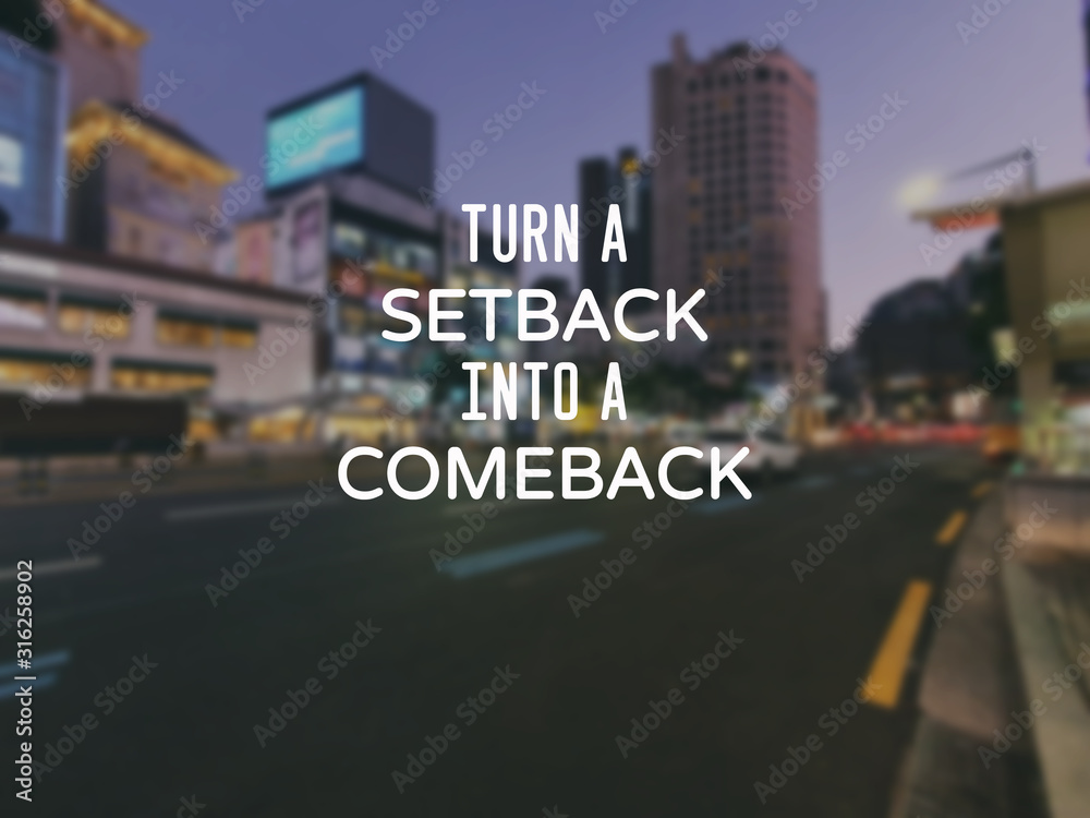 Poster Motivational and inspirational quotes - Turn a setback into a ...