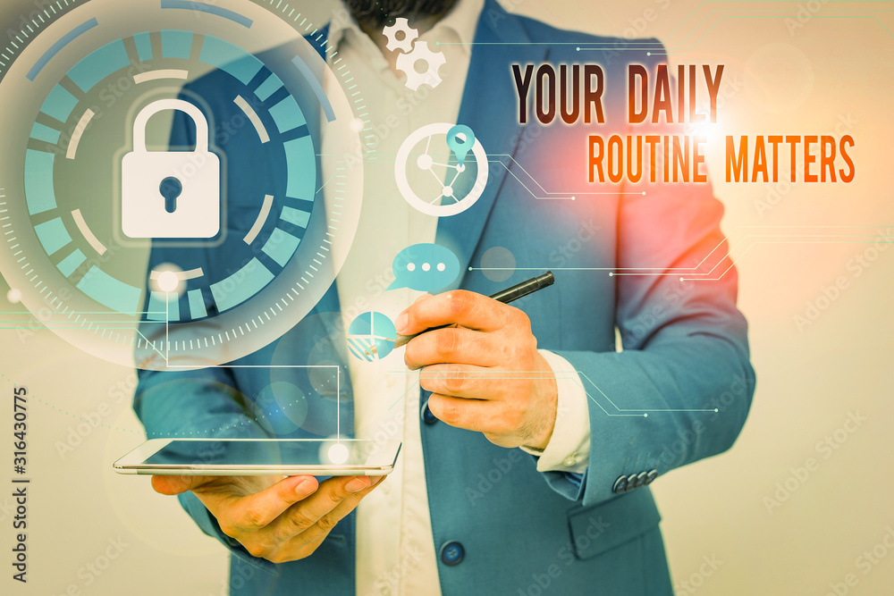 Writing note showing Your Daily Routine Matters. Business concept for ...