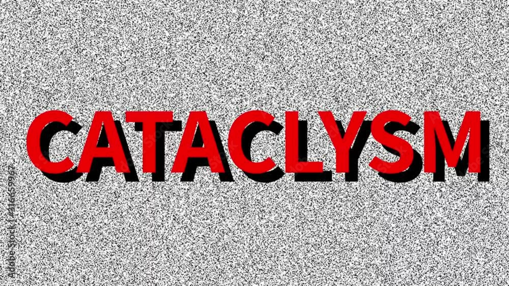 Cataclysm. Word about problem on noisy old screen. Looping VHS ...