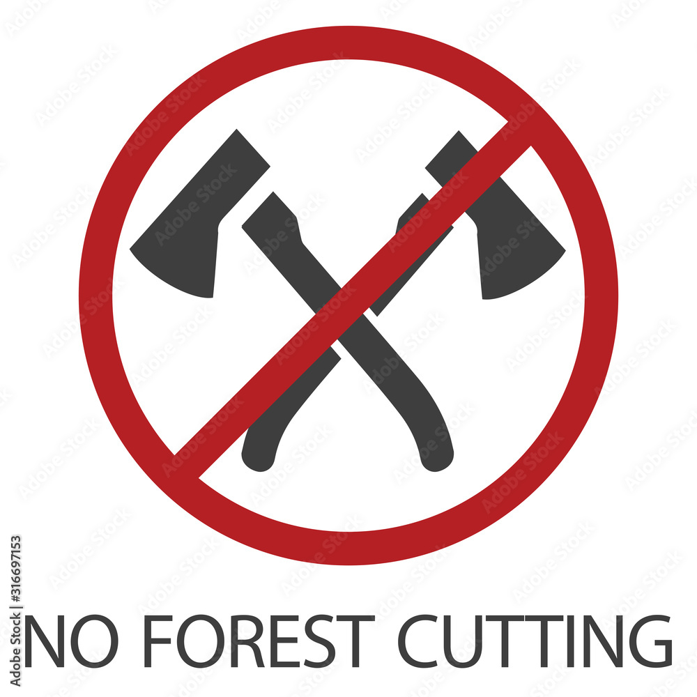 No forest cutting icon. Forbidding sign in a simple flat style. Crossed ...