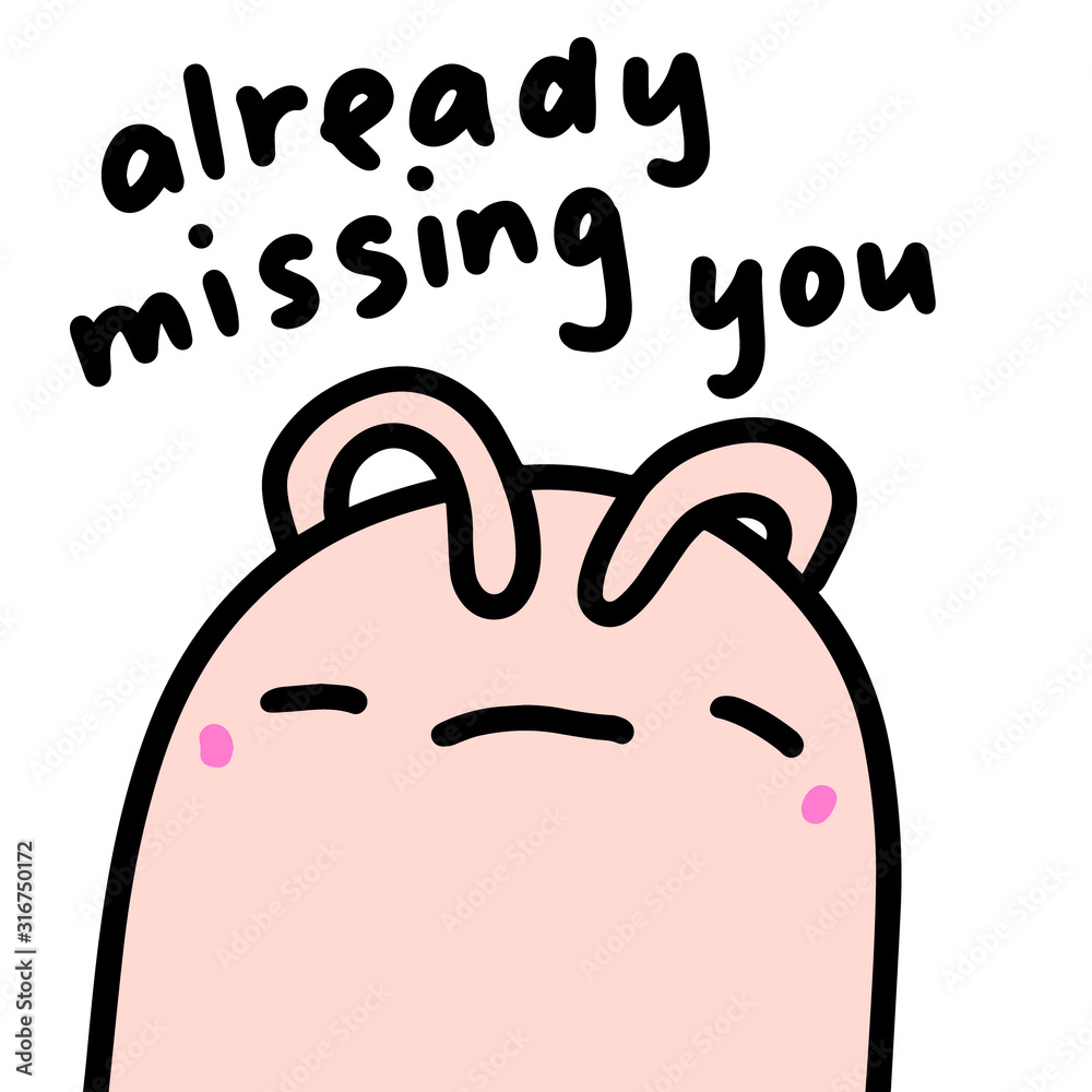 Already missing you hand drawn vector illustration in cartoon comic ...
