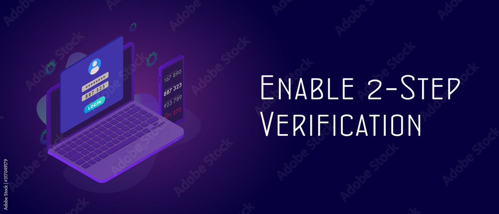 Enable Two Step Verification - 2FA 2 steps authentication secure ...
