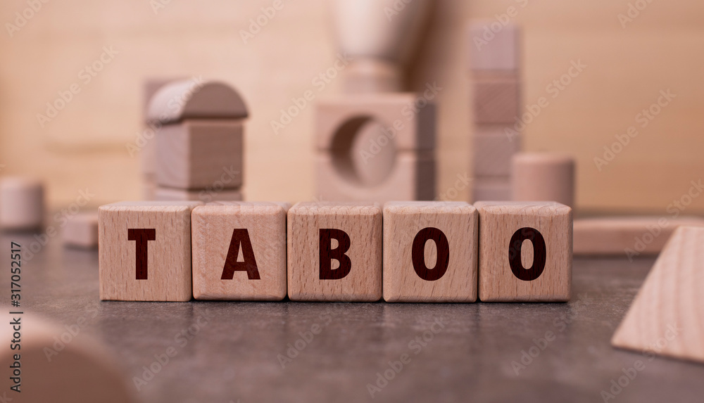 Word "Taboo" written with wooden blocks Stock Photo | Adobe Stock