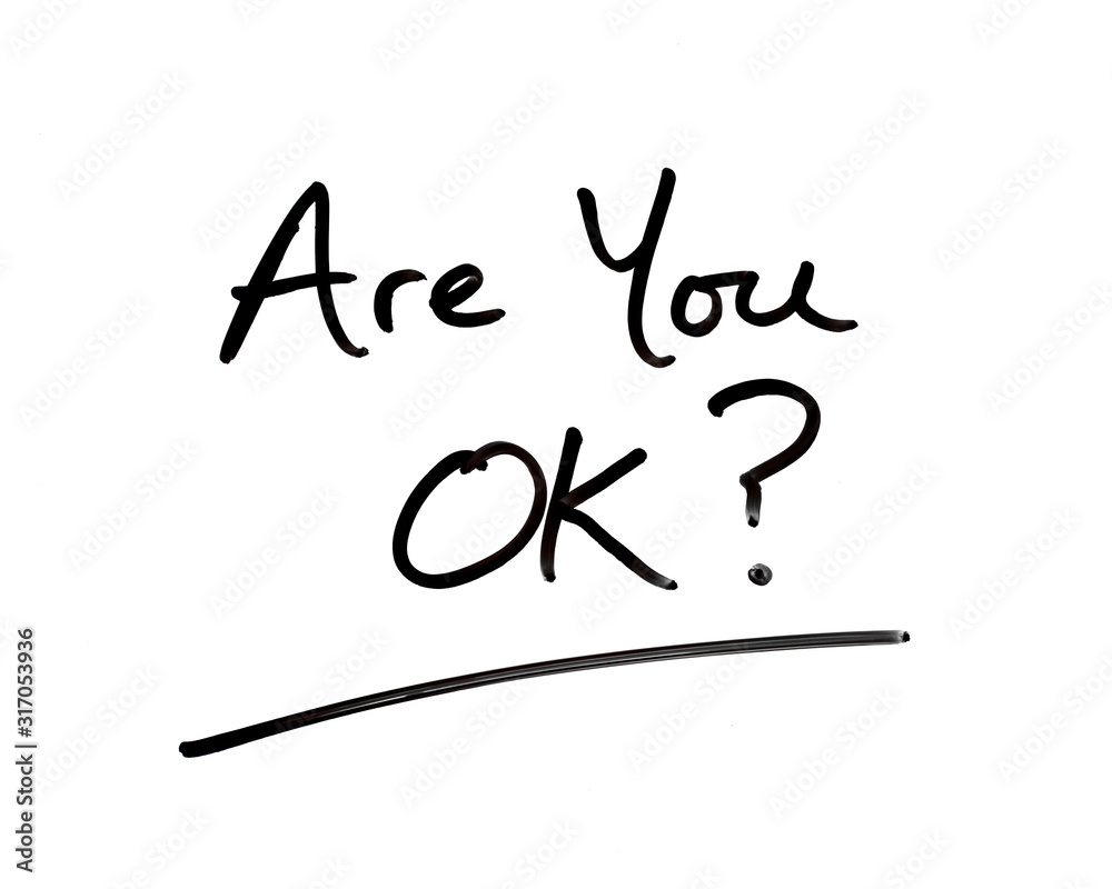 Are You Ok