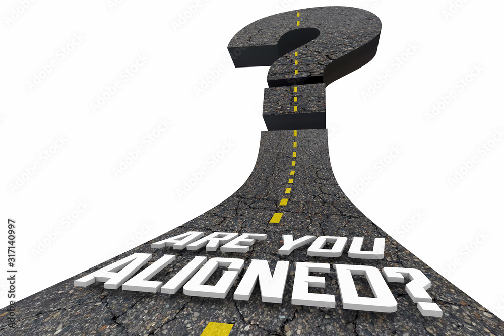 Are You Aligned Words Road Alignment Same Direction 3d Illustration ...