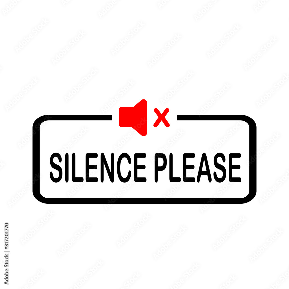 Silence please sign isolated on white background. Attention icon for ...