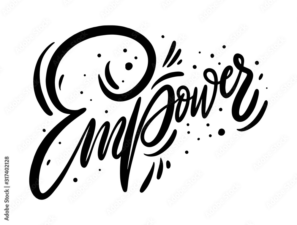 Empower feminism phrase. Vector lettering. Isolated on white background ...