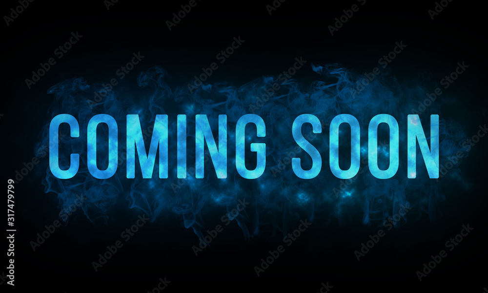 Word coming soon is written with blue color on dark background with ...