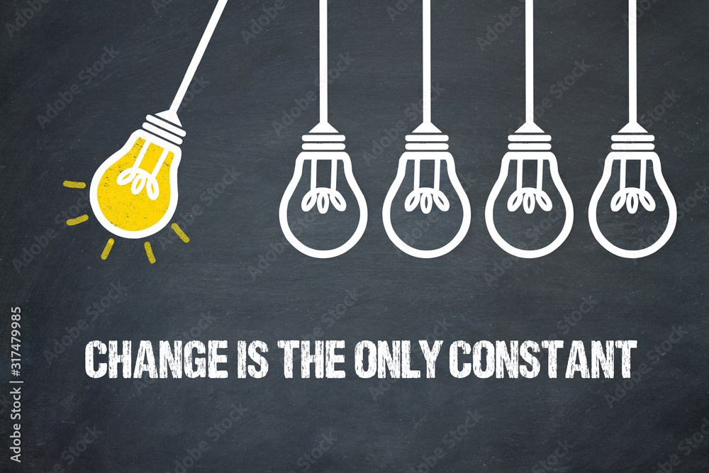 Change is the only constant Stock Photo | Adobe Stock