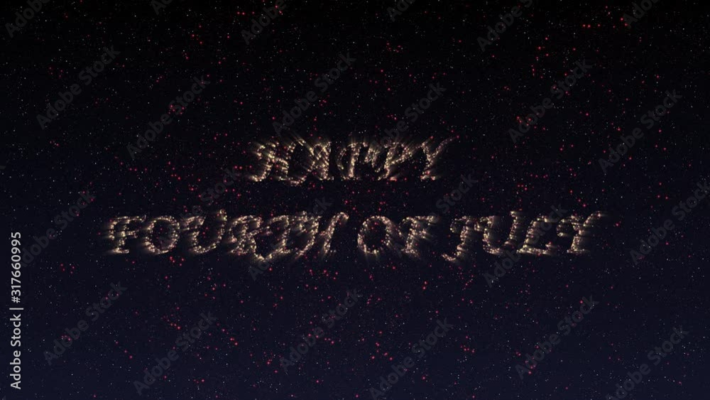 Amazing animation for 4th of july fireworks. Sparkling text is reading ...