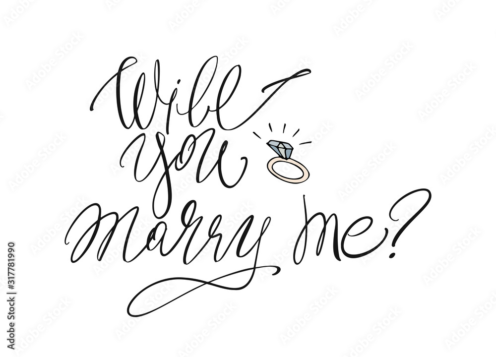 Will you marry me - modern brush calligraphy. Ink illustration on white ...