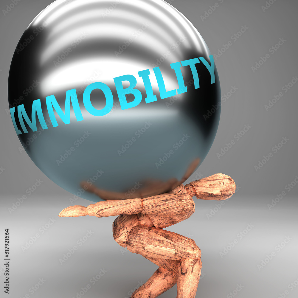 Immobility as a burden and weight on shoulders - symbolized by word ...