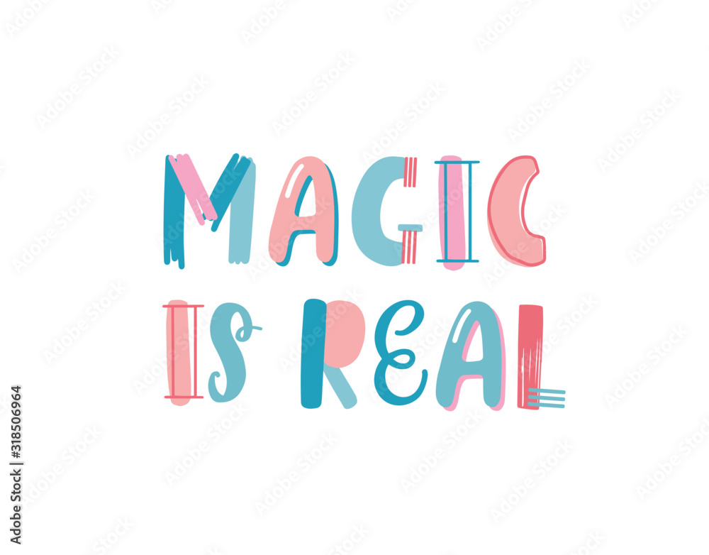 Magic is real slogan hand drawn vector lettering Stock Vector | Adobe Stock