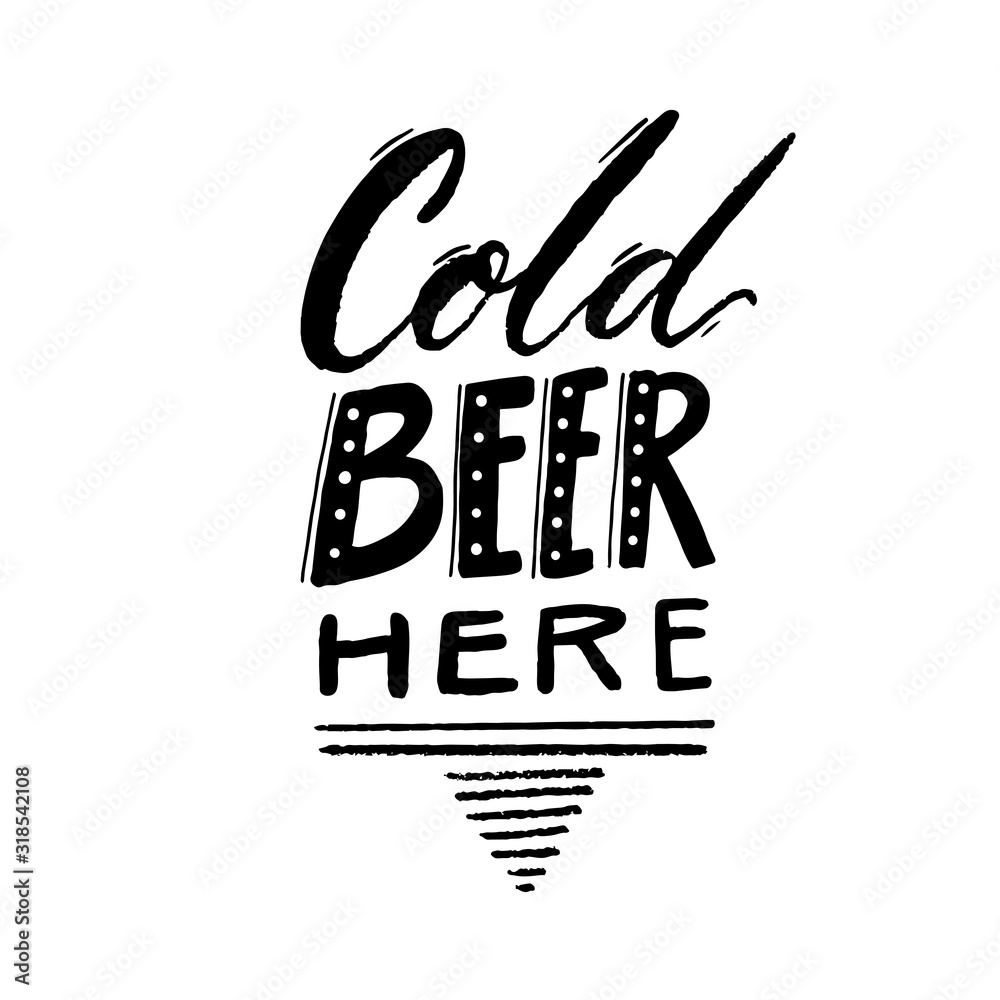 Cold beer here sign. Hand lettering, vintage style typography for pubs ...
