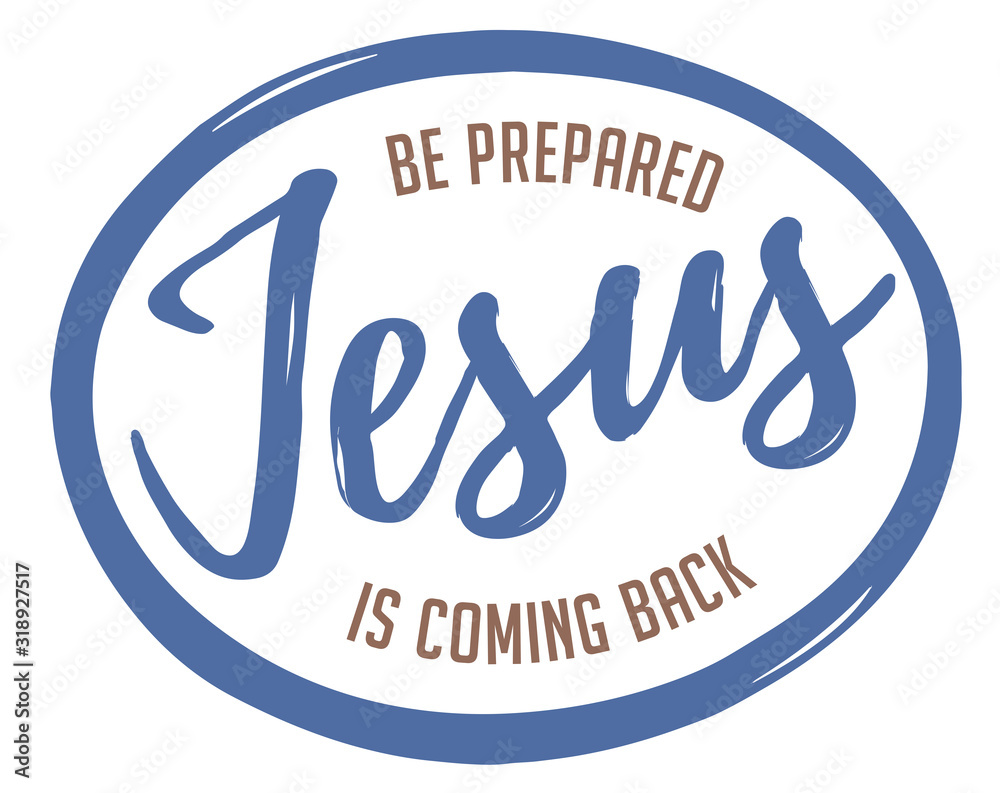 Jesus is coming back. Be prepare Stock Vector | Adobe Stock
