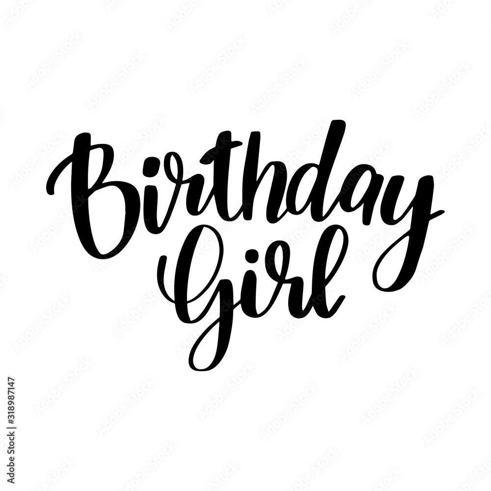 Vector Calligraphy script Quote Birthday Girl. Greeting card sign ...