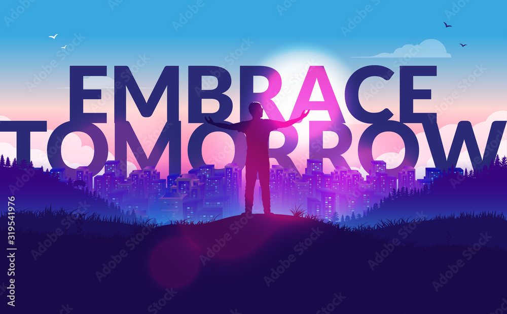 Vetor de Embrace tomorrow - man standing on hilltop with raised arms ...