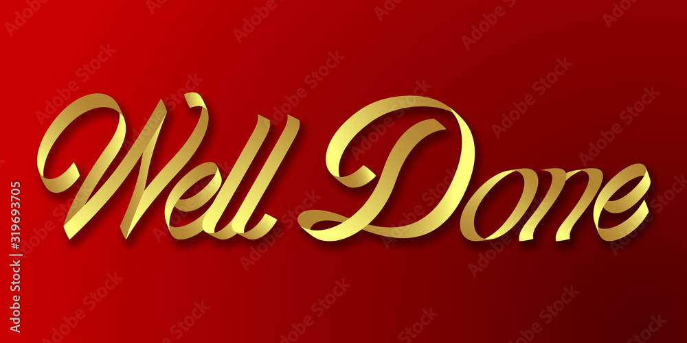 well done hand drawn lettering phrase illustration Stock Photo | Adobe ...