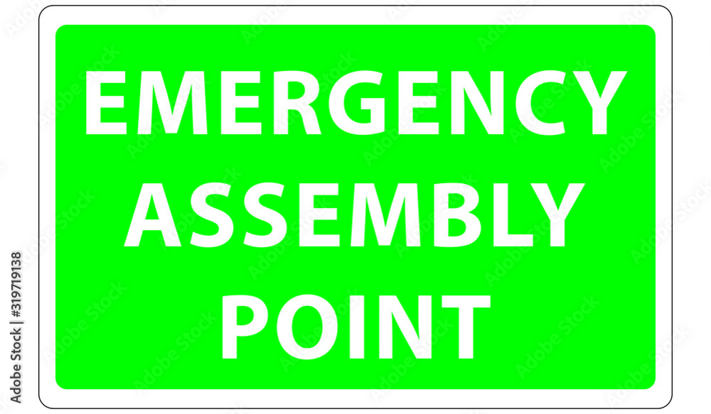 emergency evacuation assembly point signboard. green color. safety ...