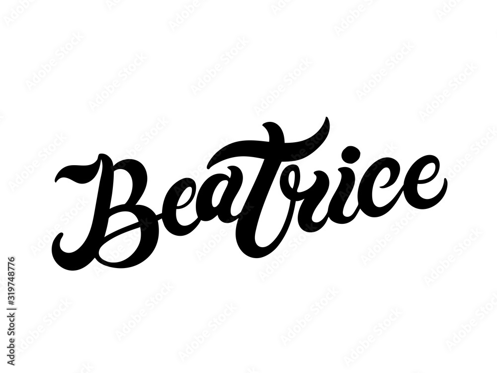 Beatrice. Woman's name. Hand drawn lettering. Vector illustration. Best ...