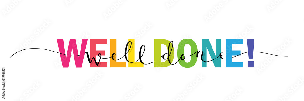 WELL DONE! vector rainbow-colored interwoven typography banner with ...