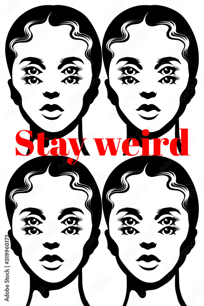 Stay weird. Vector hand drawn illustration of girls with short curly ...