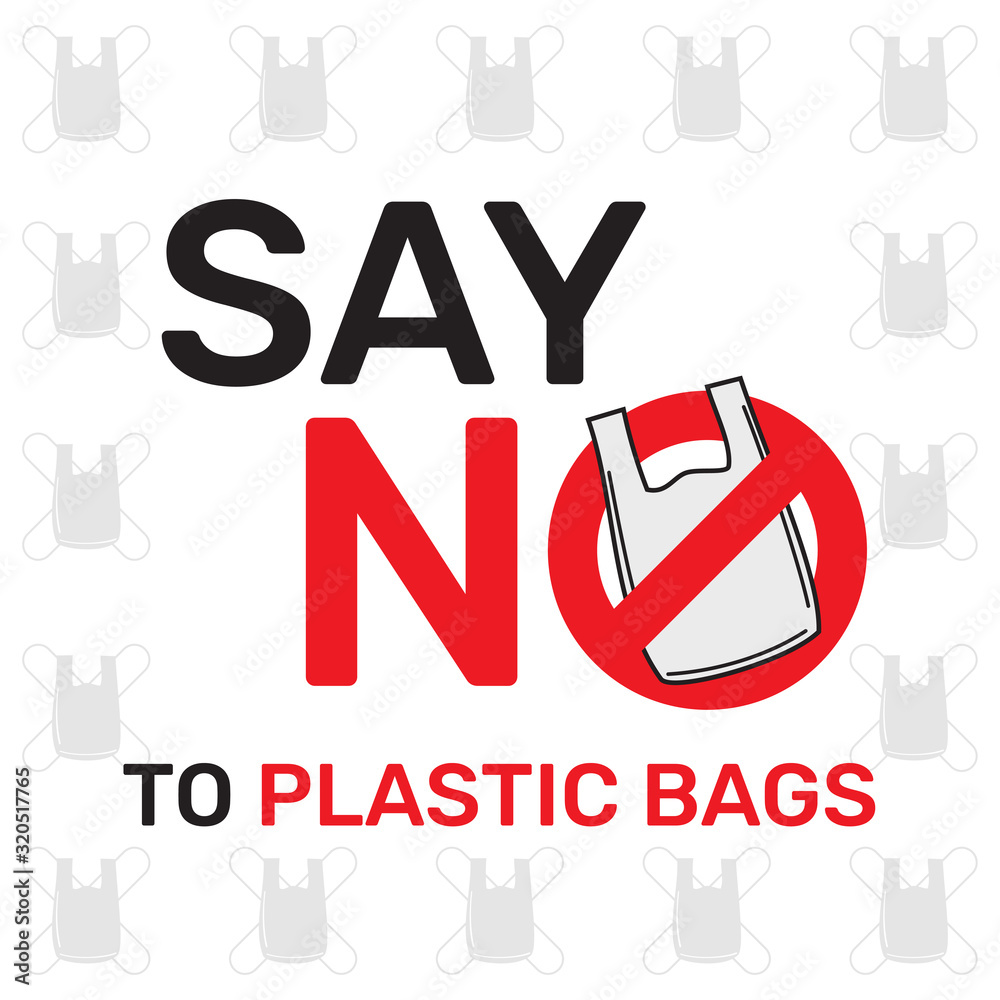 Say no to plastic bags sign and symbol, an environmental conservation ...